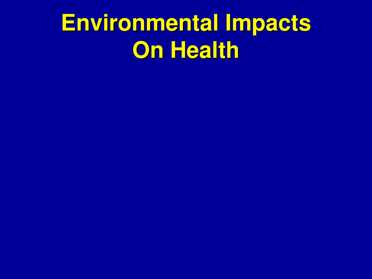 Environmental Impacts Health Lecture Slides Docsity