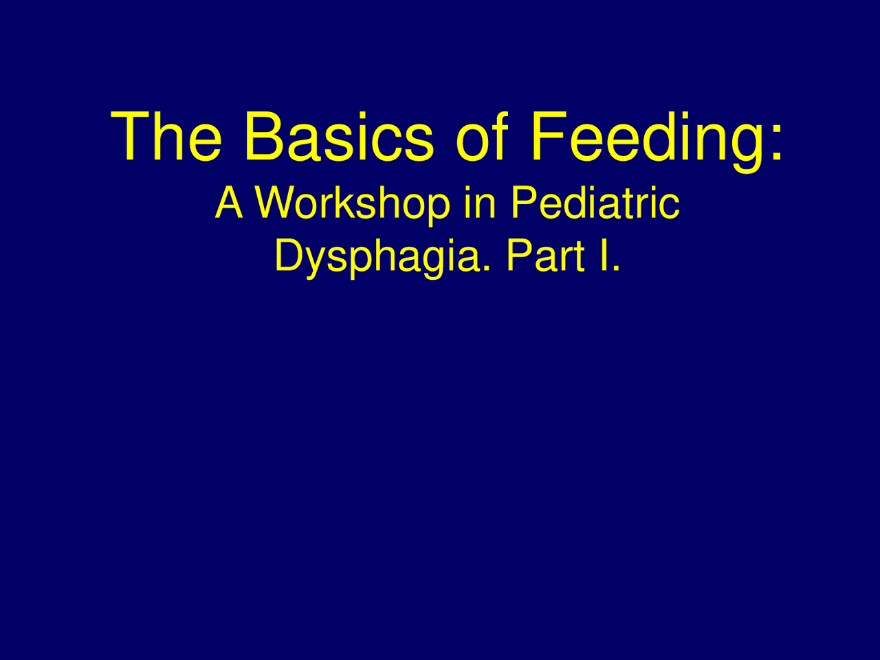 Basics of Feeding - Health - Lecture Slides - Docsity