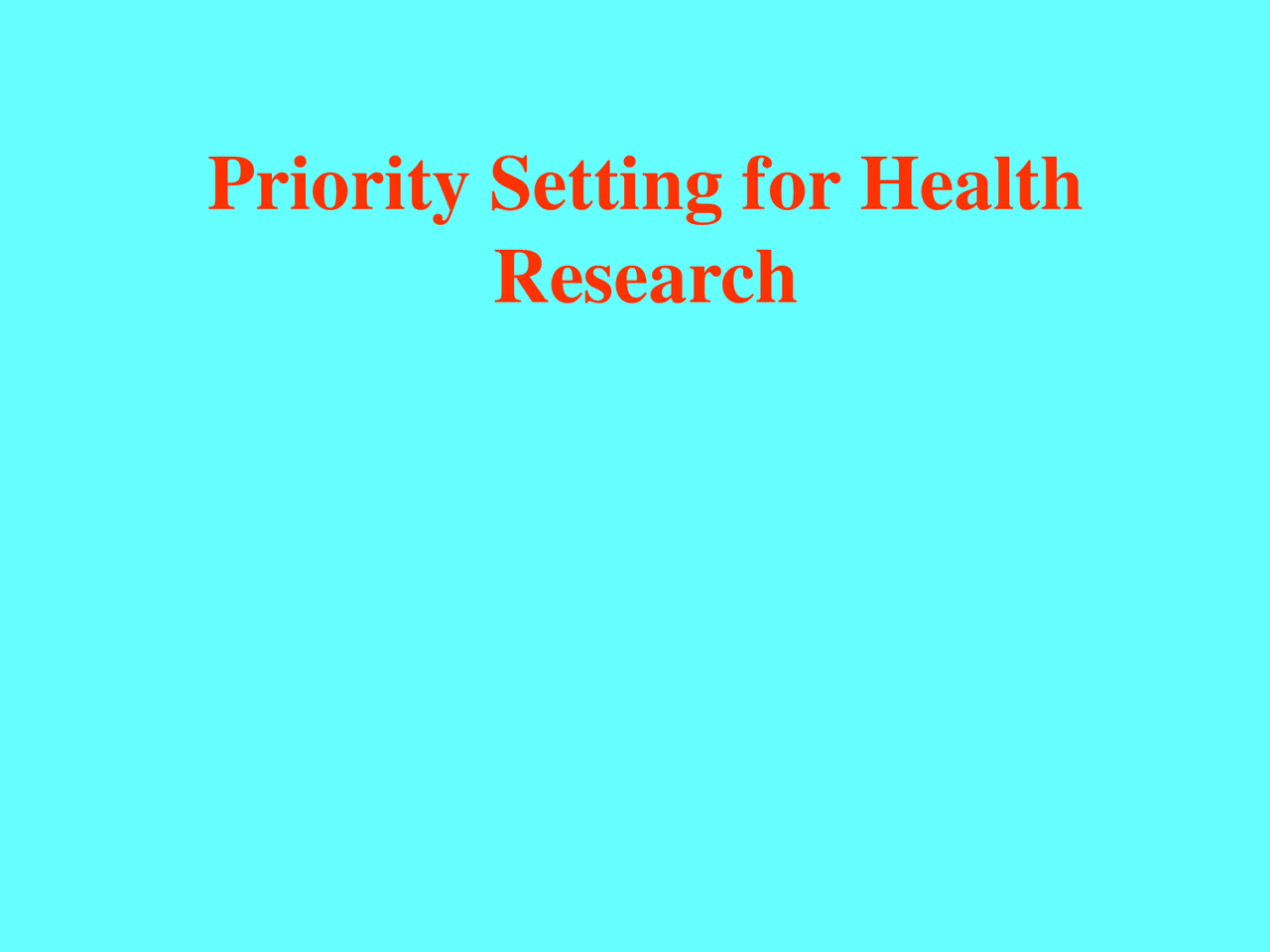 Priority Setting - Health - Lecture Slides - Docsity