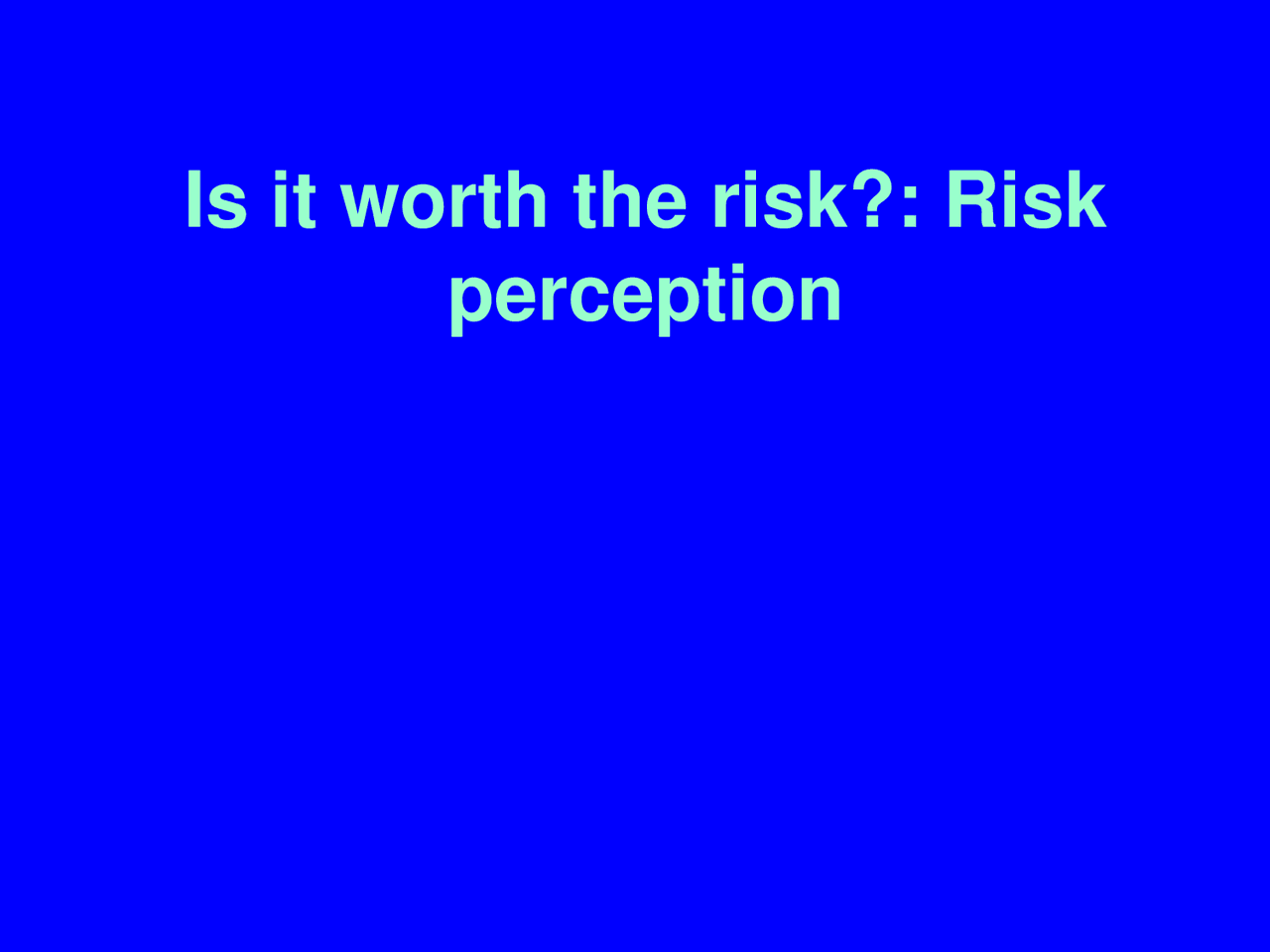 Risk Perception - Health - Lecture Slides | Slides Public Health | Docsity