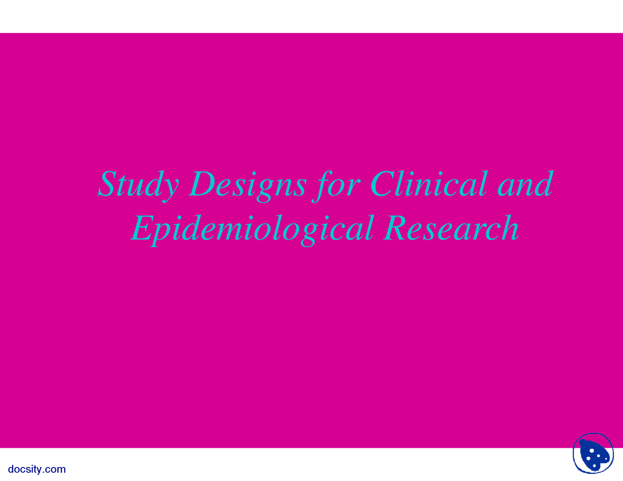 Clinical And Epidemiological Research Health Lecture Slides Docsity