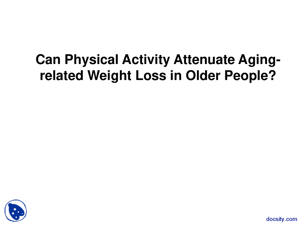 Physical Activity Attenuate Aging Health Lecture Slides Docsity