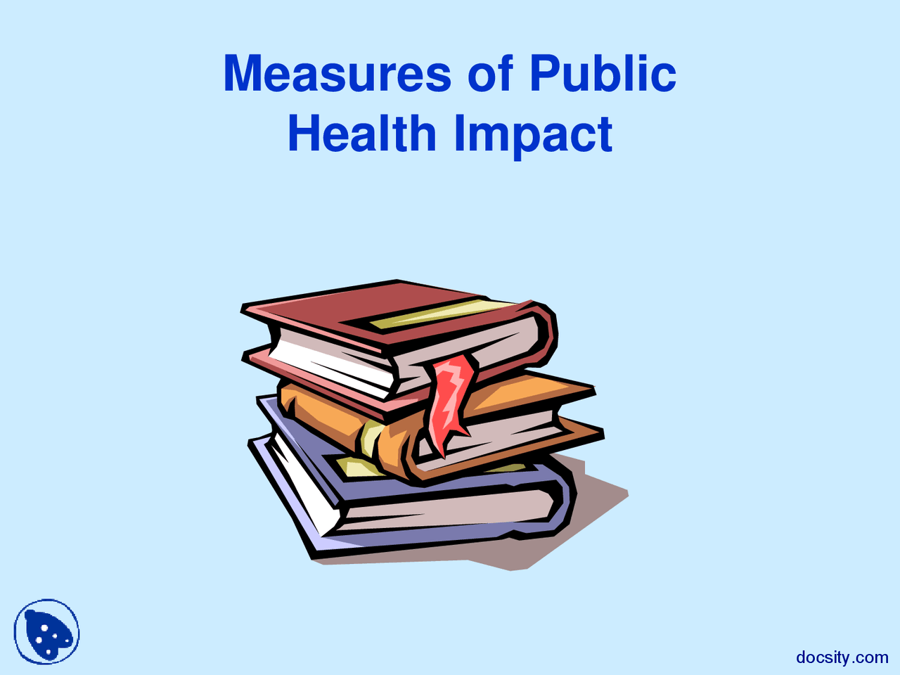 Public Health Impact Health Lecture Slides Docsity