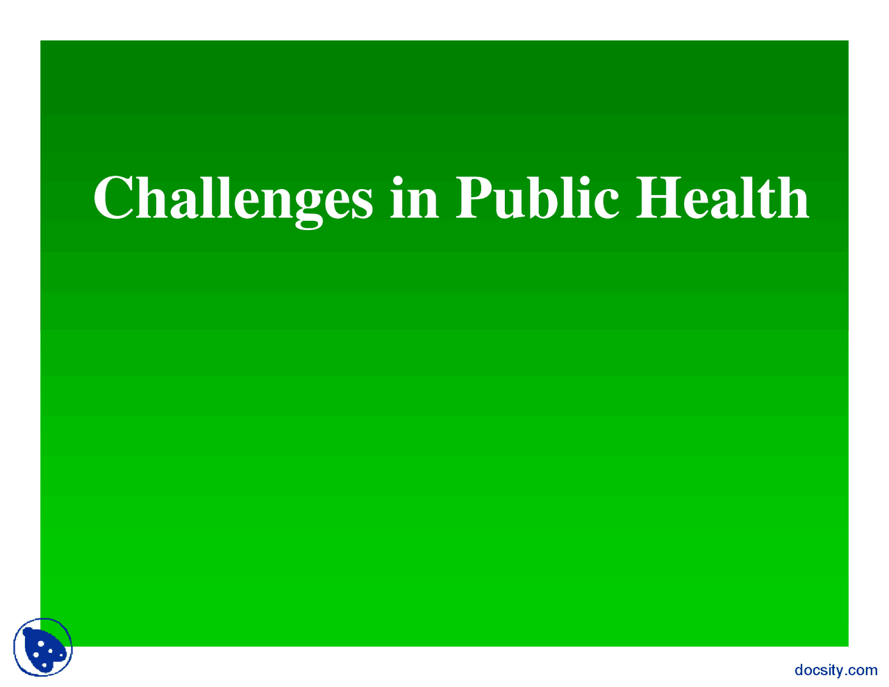 Challenges in Public Health - Health - Lecture Slides | Slides Public ...