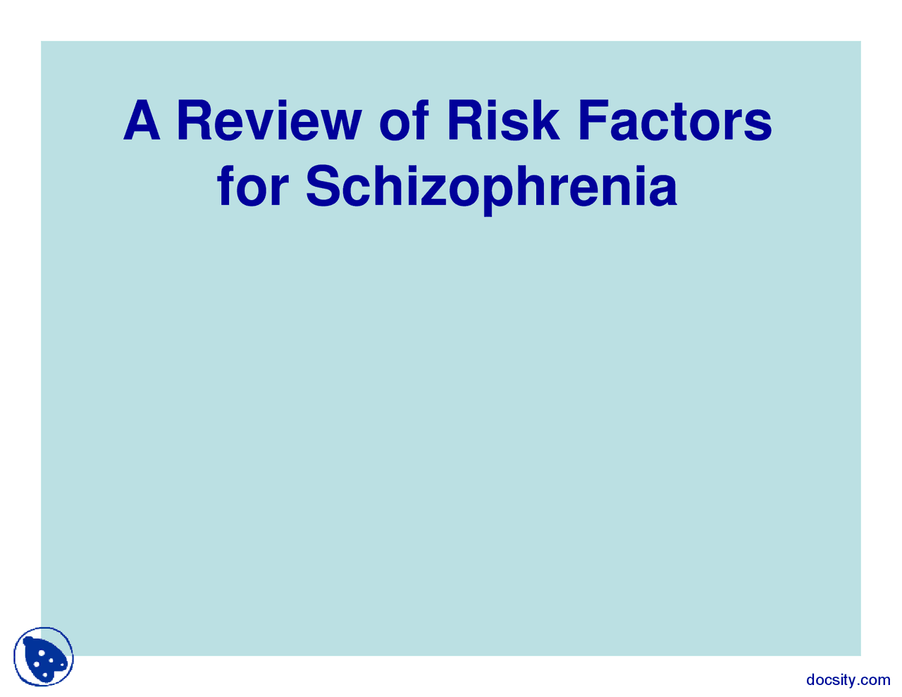 Schizophrenia Health Lecture Slides Docsity