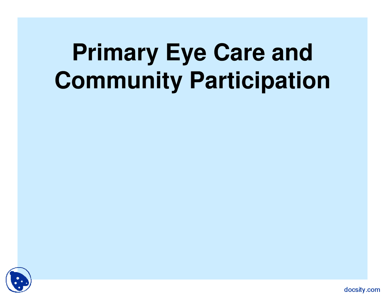 Primary Eye Care Health Lecture Slides Docsity