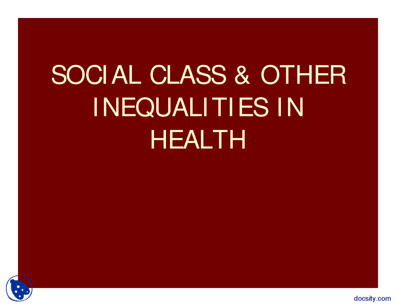 Social Class Health Lecture Slides Docsity