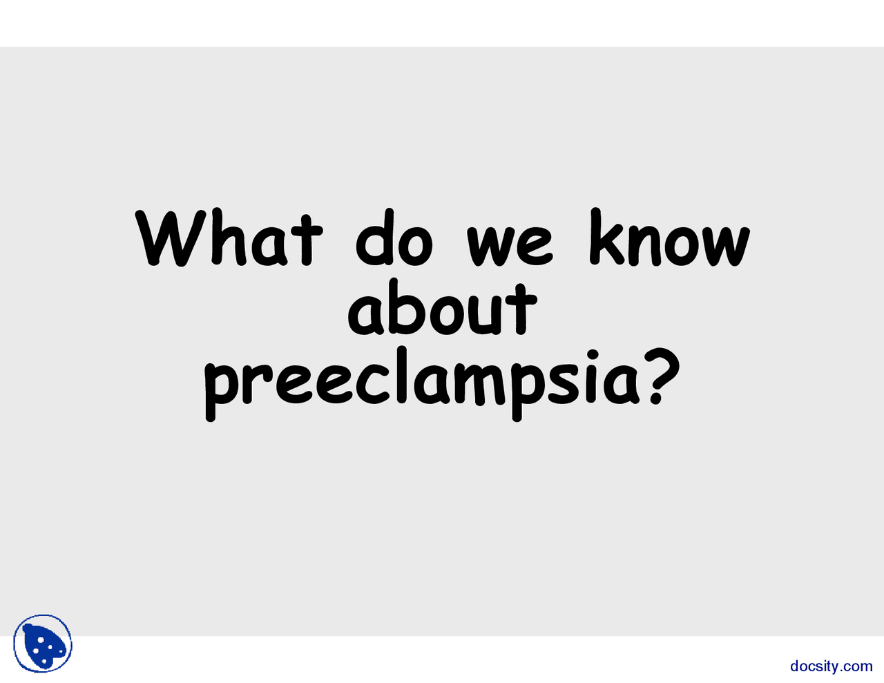 Preeclampsia Health Lecture Slides Docsity