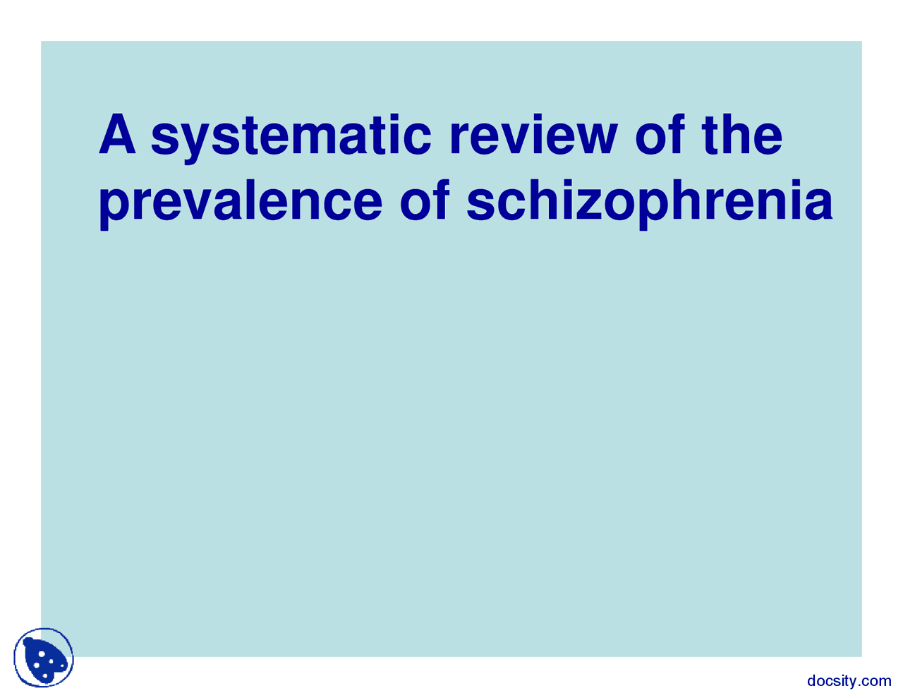 Prevalence Of Schizophrenia Health Lecture Slides Docsity