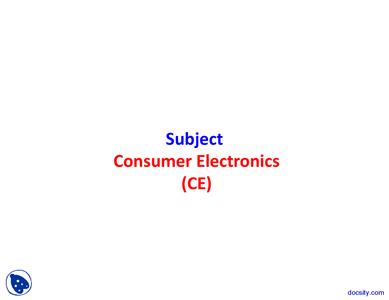 Consumer Electronics - Electrical Engineering - Lecture Slides - Docsity