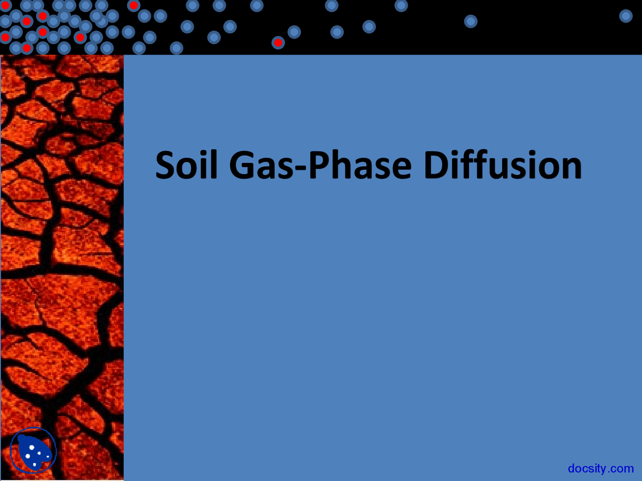 Soil Gas Phase Diffusion - Soil Physics - Lecture Slides | Slides Soil Physics | Docsity