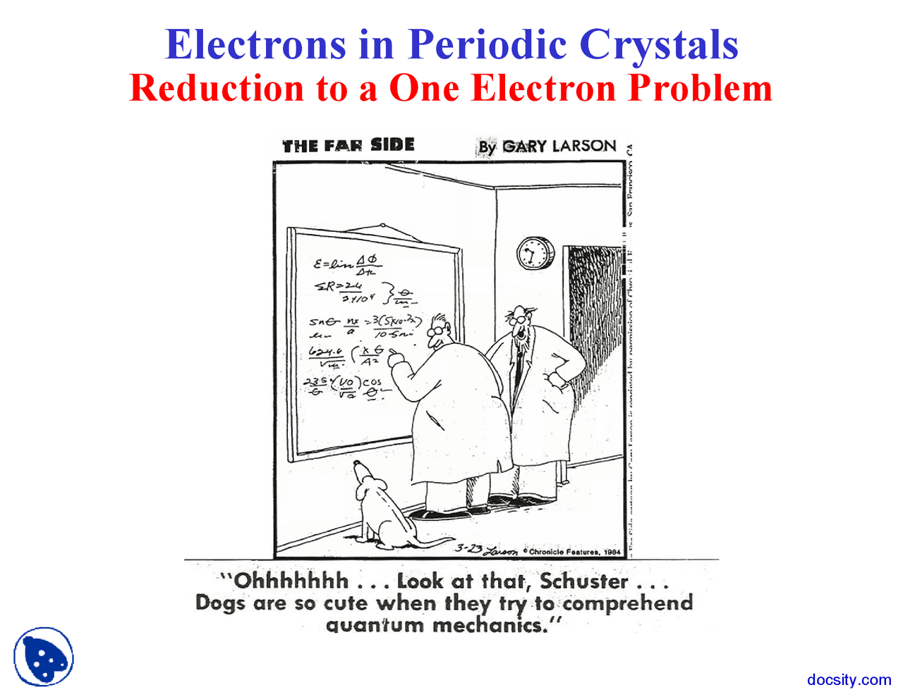 Electrons in Periodic Crystals - Solid State Physics - Lecture Slides - Docsity