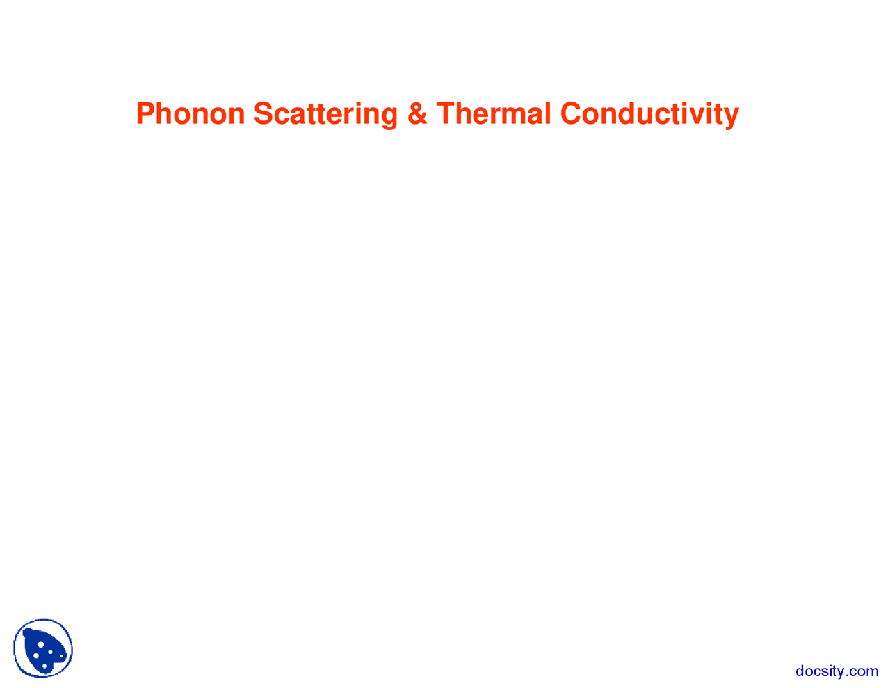 Thermal Conductivity Solid State Physics Lecture Slides Slides