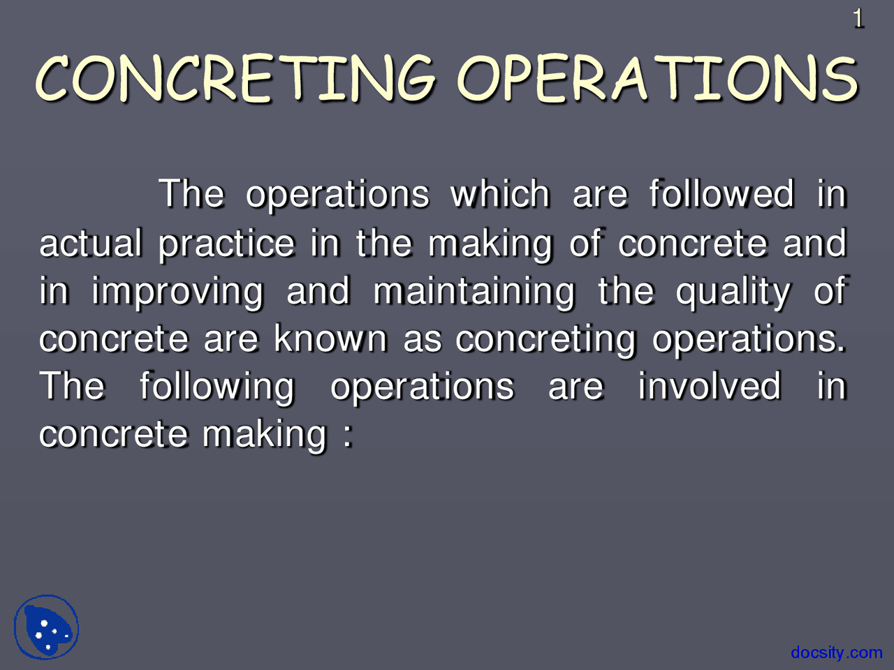Concrete Operations - Civil Engineering - Lecture Slides - Docsity