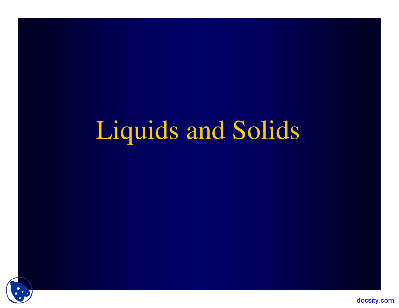 Liquids And Solids General Chemistry Lecture Slides Docsity