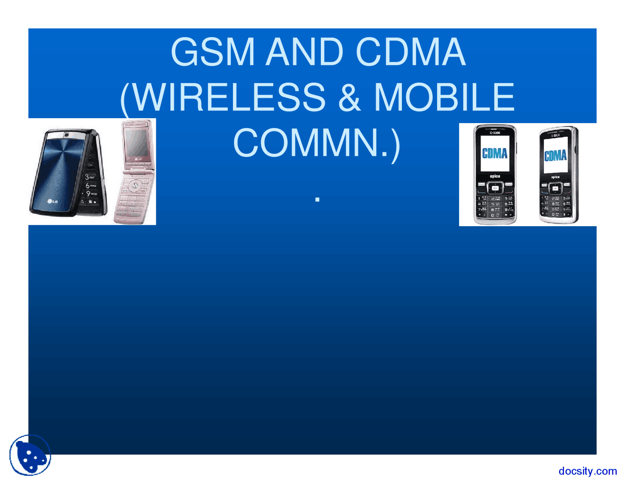 GSM and CDMA - Electrical Engineering - Lecture Slides - Docsity