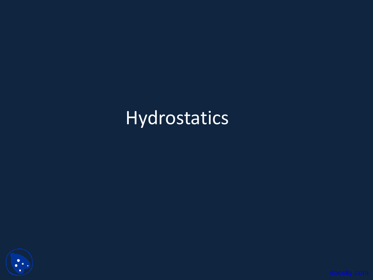 Hydrostatics General Physics I Lecture Slides Docsity