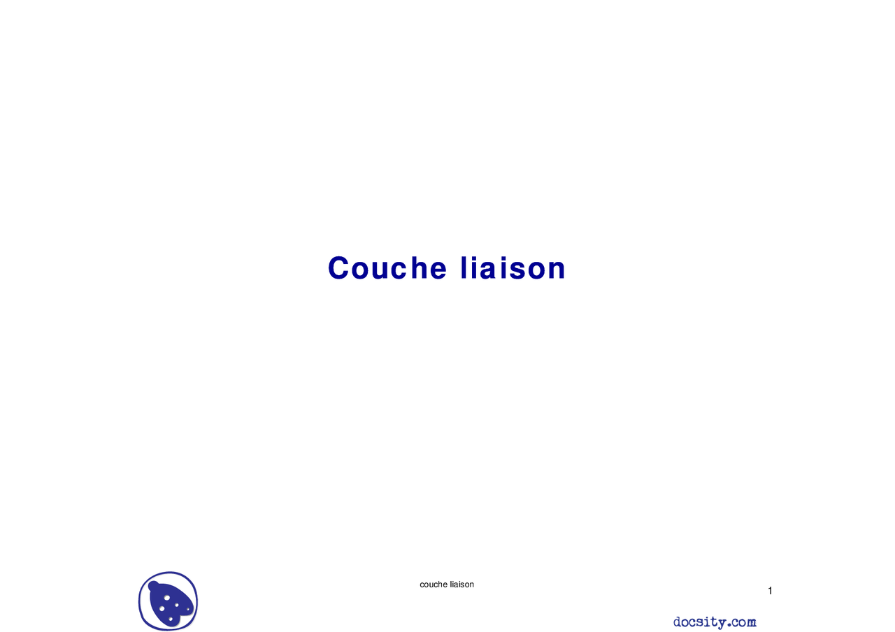 Notes Sur La Couche Liaison 1° Partie Docsity
