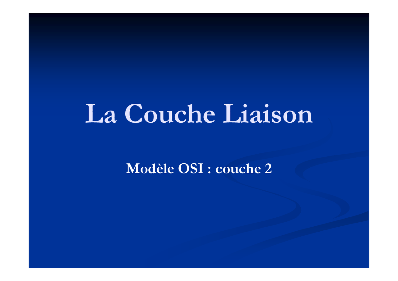 Notes Sur La Couche Liaison 1° Partie Docsity