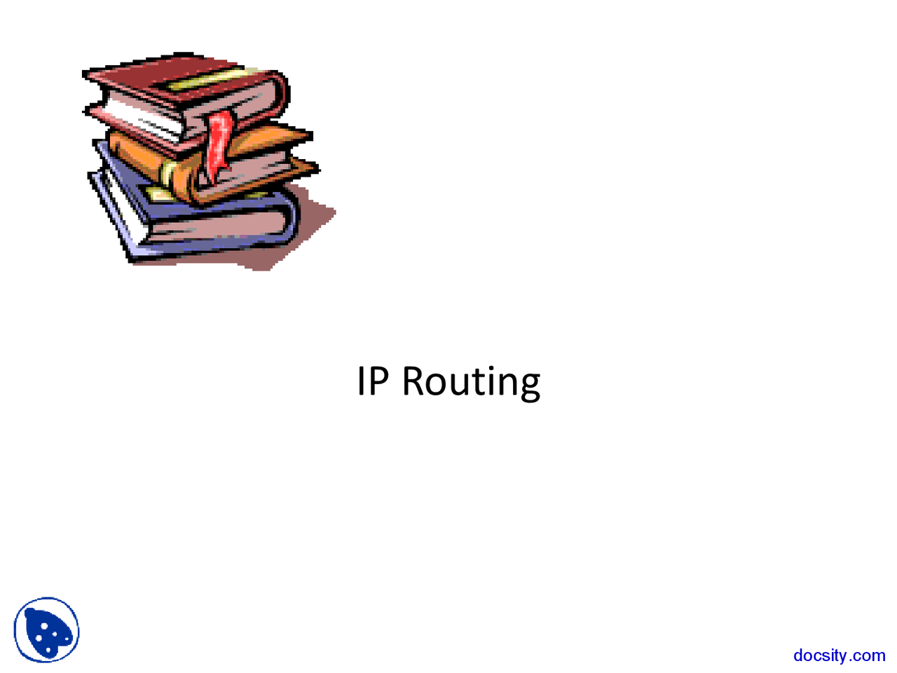 IP Routing - Networking - Lecture Slides - Docsity