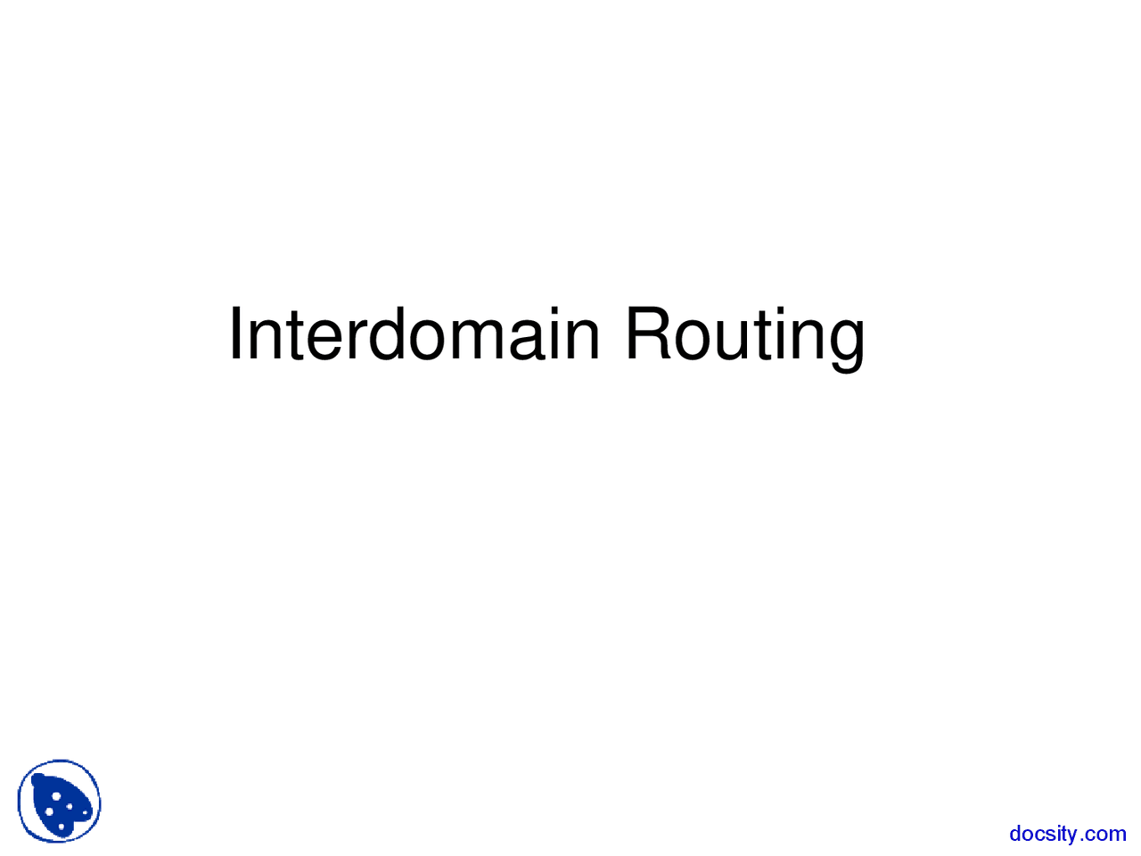 Interdomain Routing Networking Lecture Slides Docsity