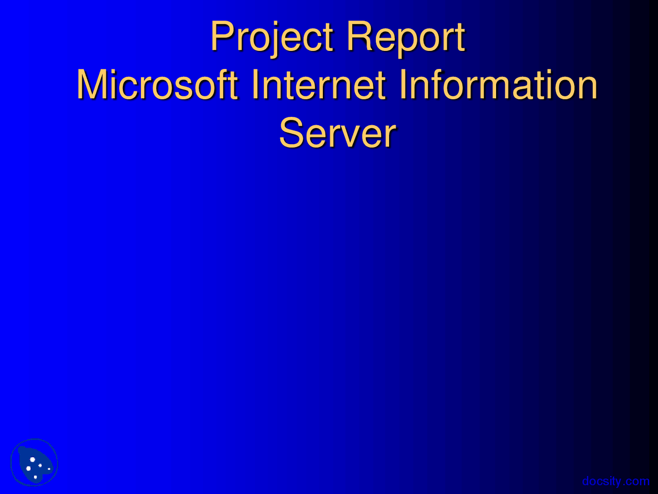 Microsoft Internet Information Server - Application Servers - Lecture Slides - Docsity