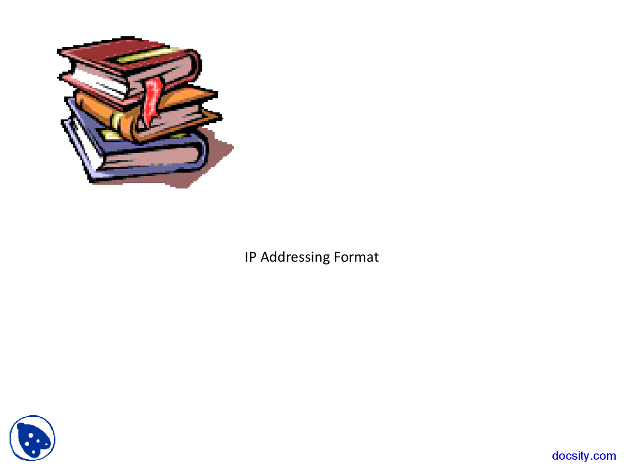 Ip Addressing Format Networking Lecture Slides Docsity