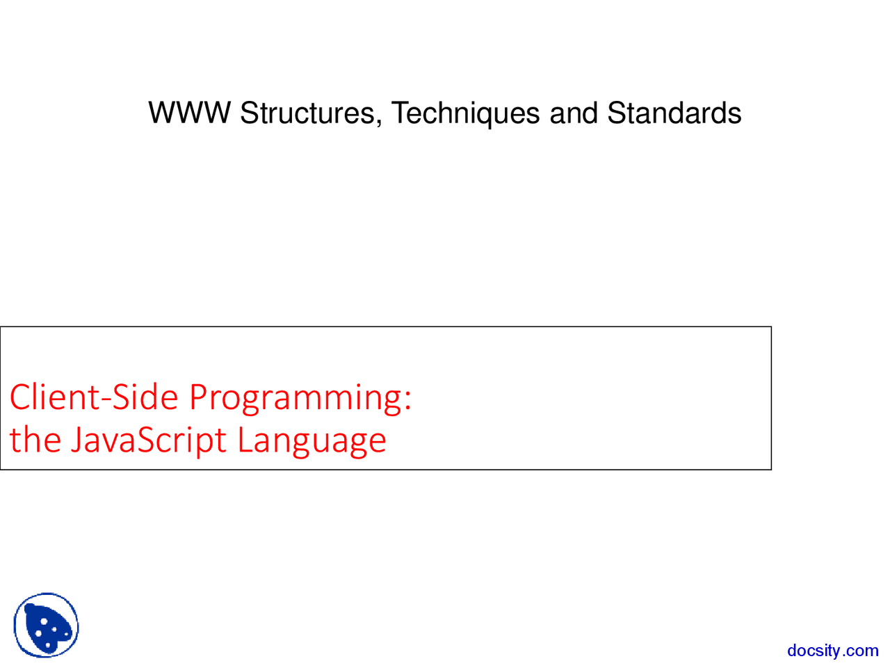 Client Side Programming Introduction To Java Script Lecture Slides 7828