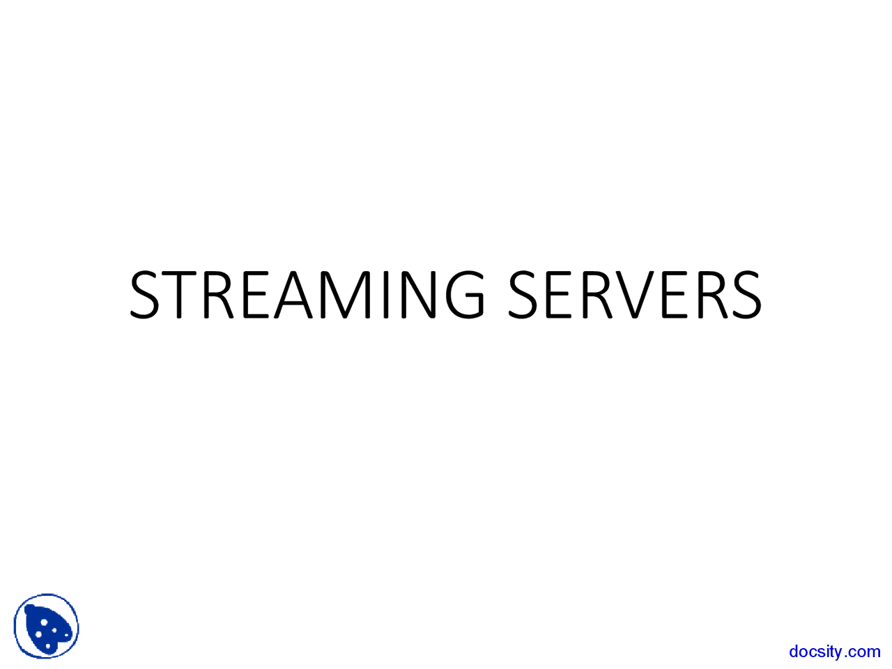 Streaming Servers Data Communication Lecture Slides Docsity