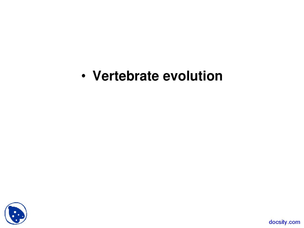 Vertebrate Evolution Vertebrate Diversity Lecture Slides Docsity