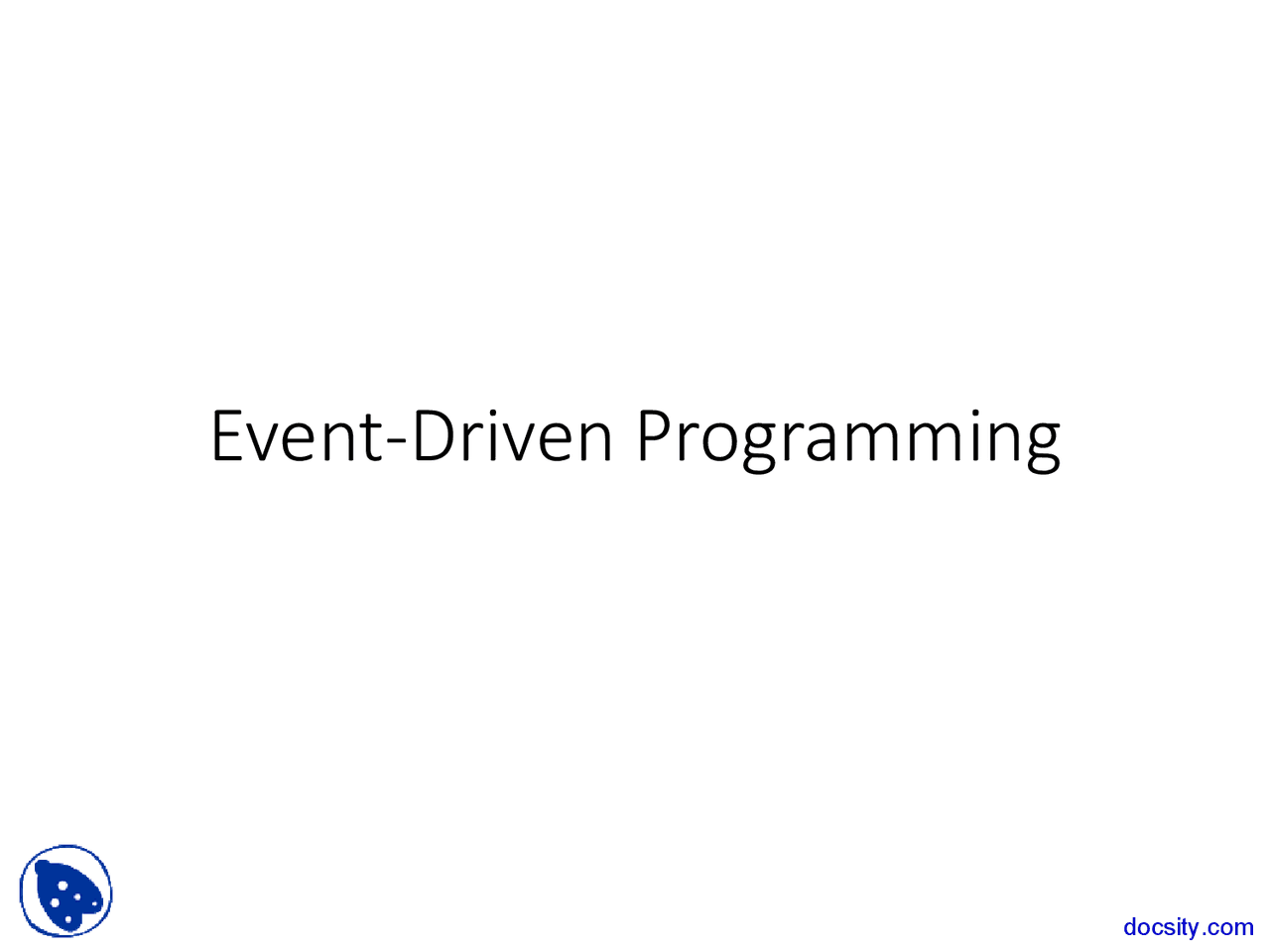 Event Driven Programming Introduction To Java Script Lecture Slides 9604