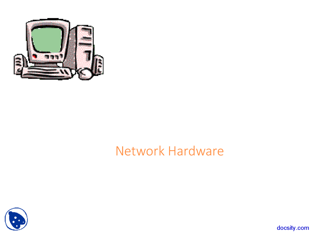 Networking Hardware Network Communication Lecture Slides Docsity