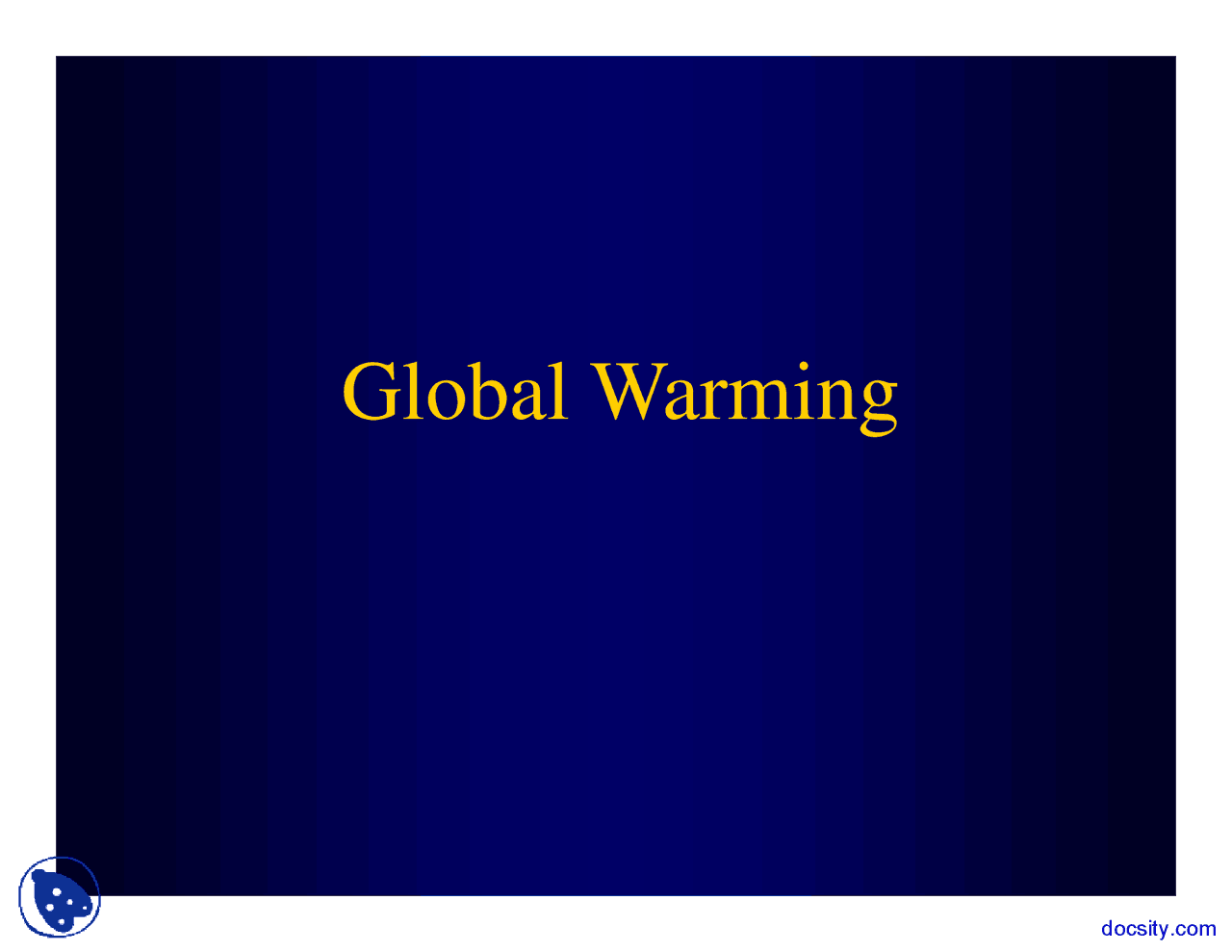 Global Warming Environmental Science Lecture Slides Docsity