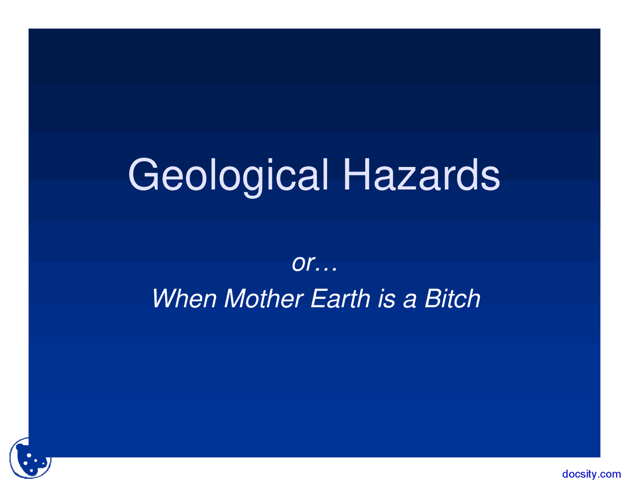 Geologic Hazards - Earth Science - Lecture Slides - Docsity
