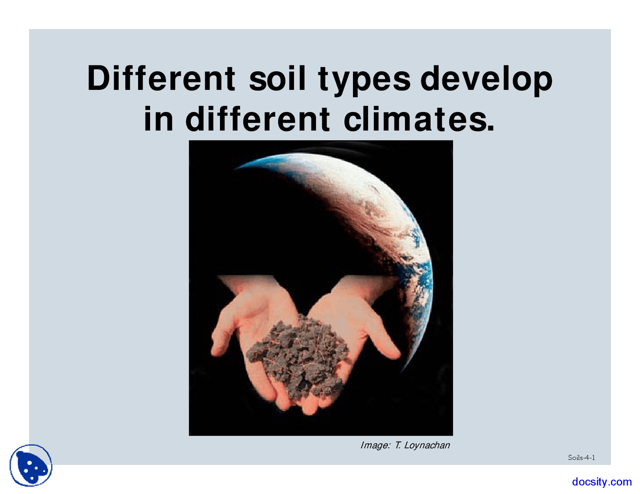 Soil Types - Earth Science - Lecture Slides - Docsity