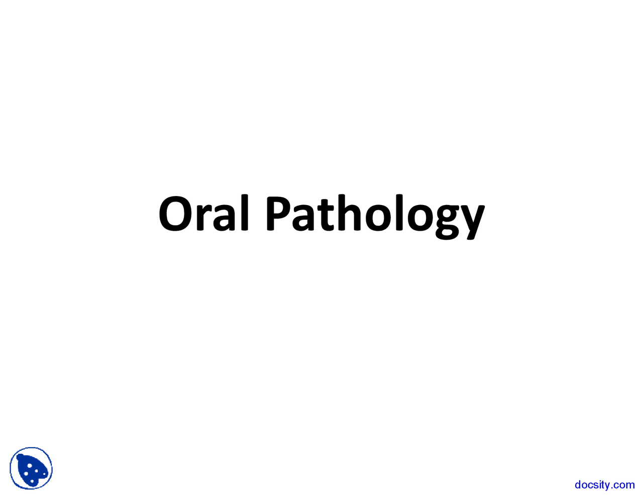 Oral Pathology - General and Oral Pathology - Lecture Slides | Slides ...