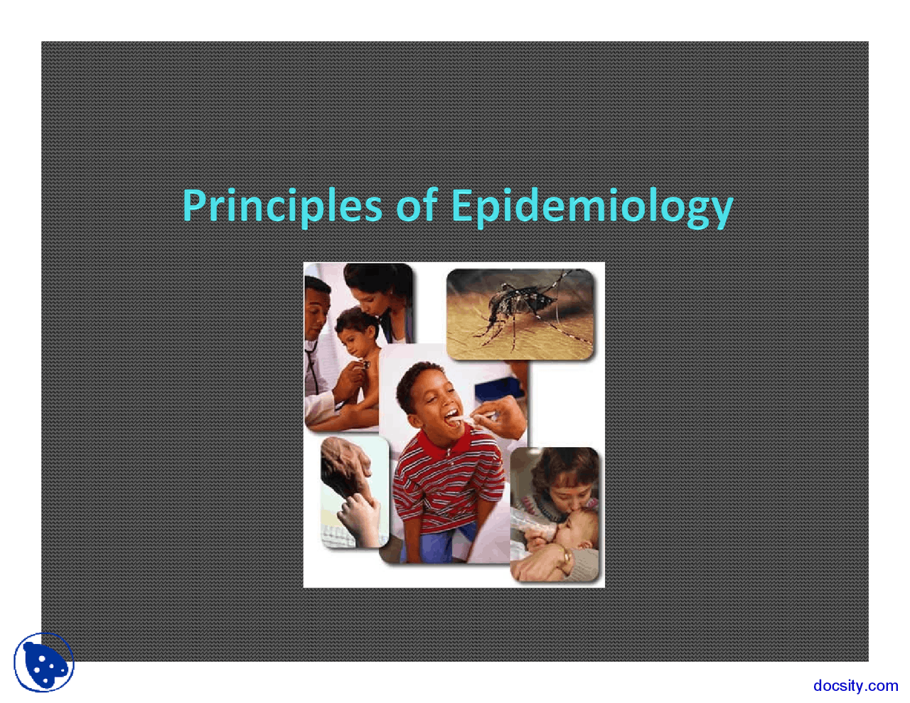 Principles of Epidemiology - Microbiology - Lecture Slides - Docsity