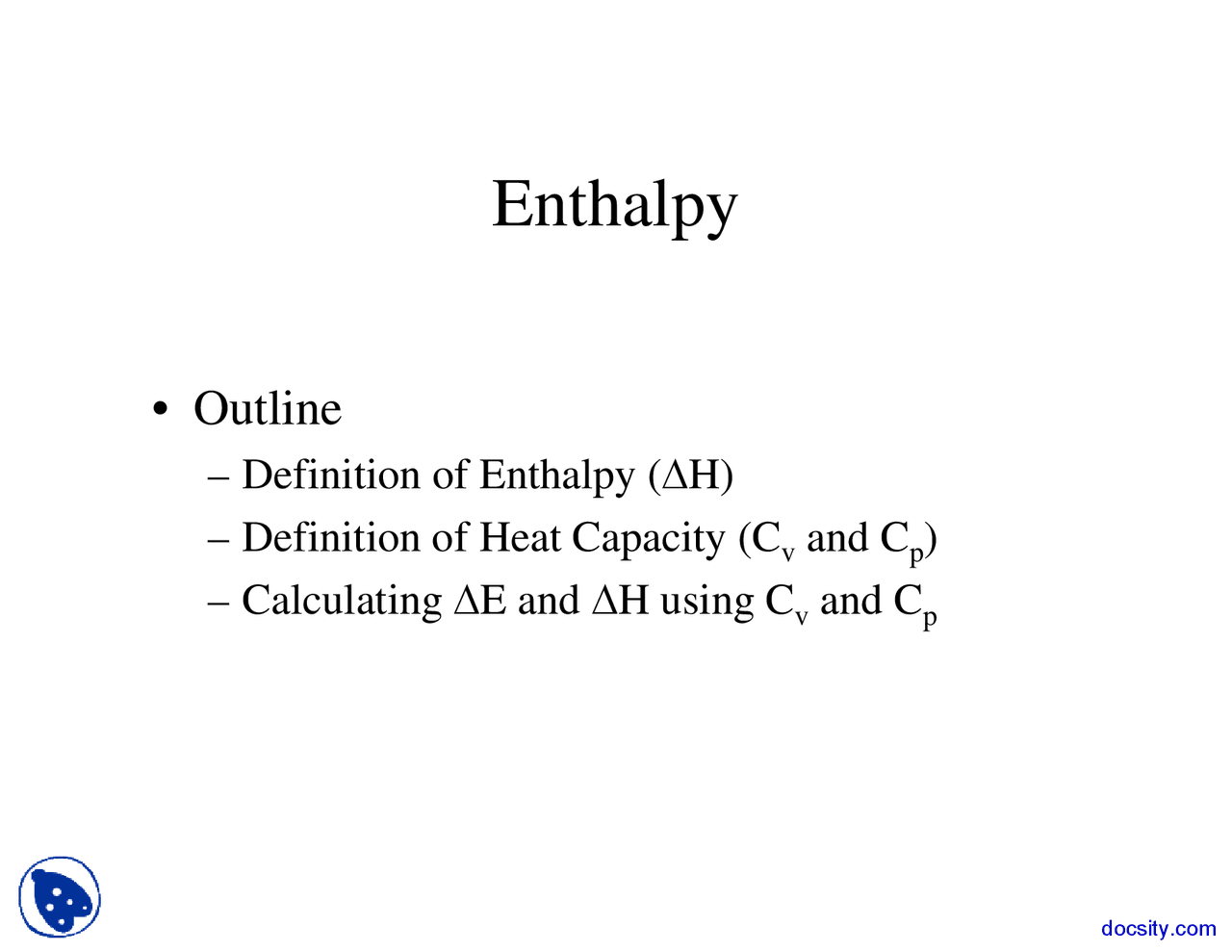 Enthalpy - Chemical Principles - Lecture Slides - Docsity