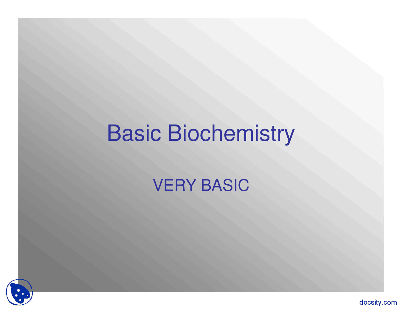 Basic Biochemistry - Biology - Lecture Slides - Docsity