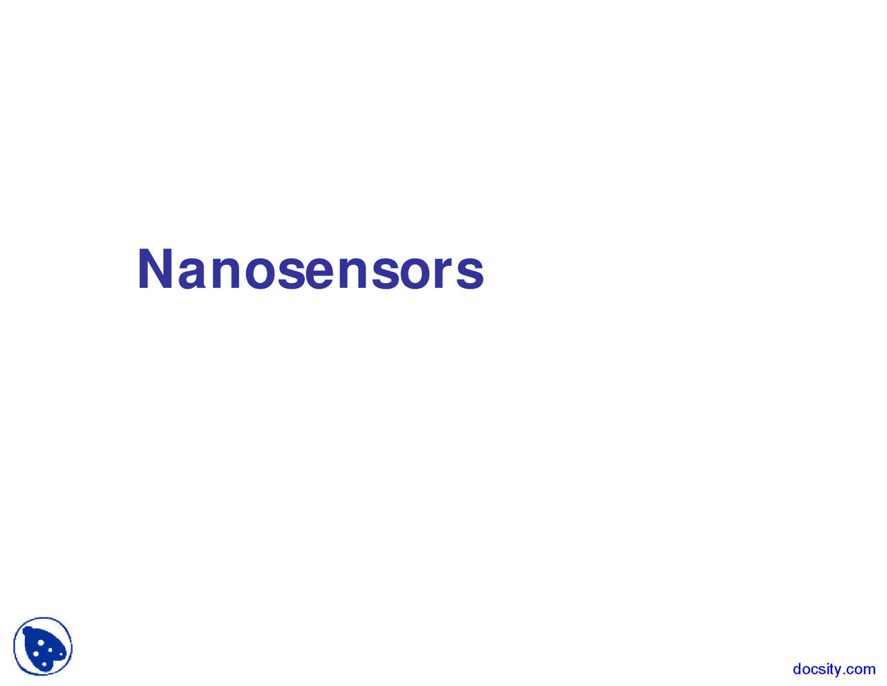 Nanosensors - Introduction to Nano Technology - Lecture Slides | Slides Nanotechnology | Docsity