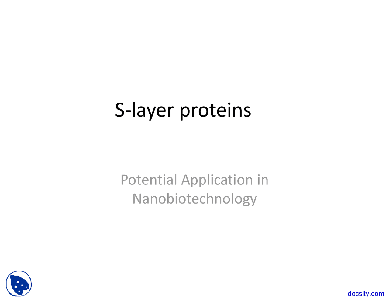 S-layer Proteins - Microbiology - Lecture Slides - Docsity