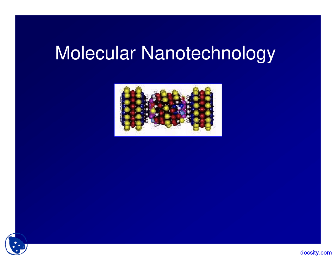 Molecular Nanotechnology Introduction To Nano Technology Lecture Slides Slides
