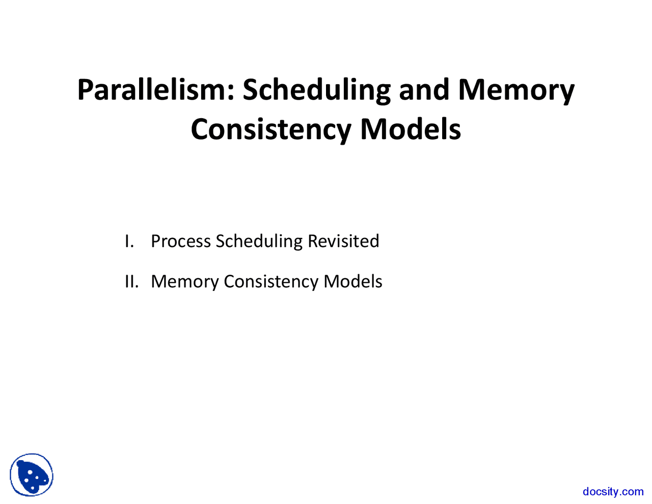 Parallelism Scheduling And Memory Consistency Models Operating