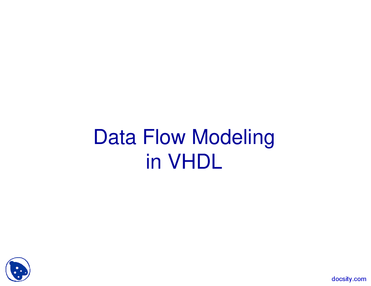 Data Flow Modeling Digital System Design With Vhdl Lecture Slides