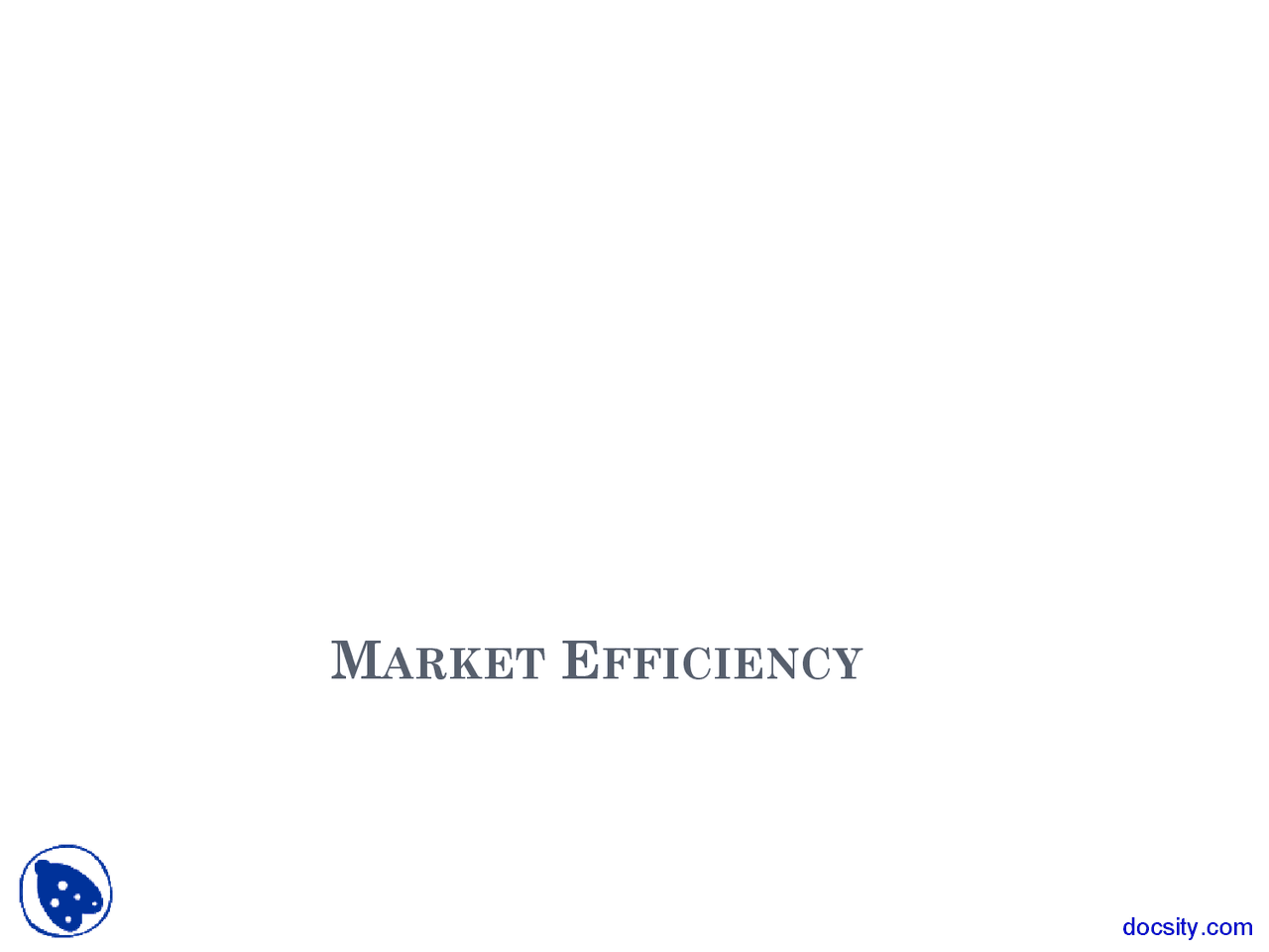 Market Efficiency Economics Lecture Slides Docsity