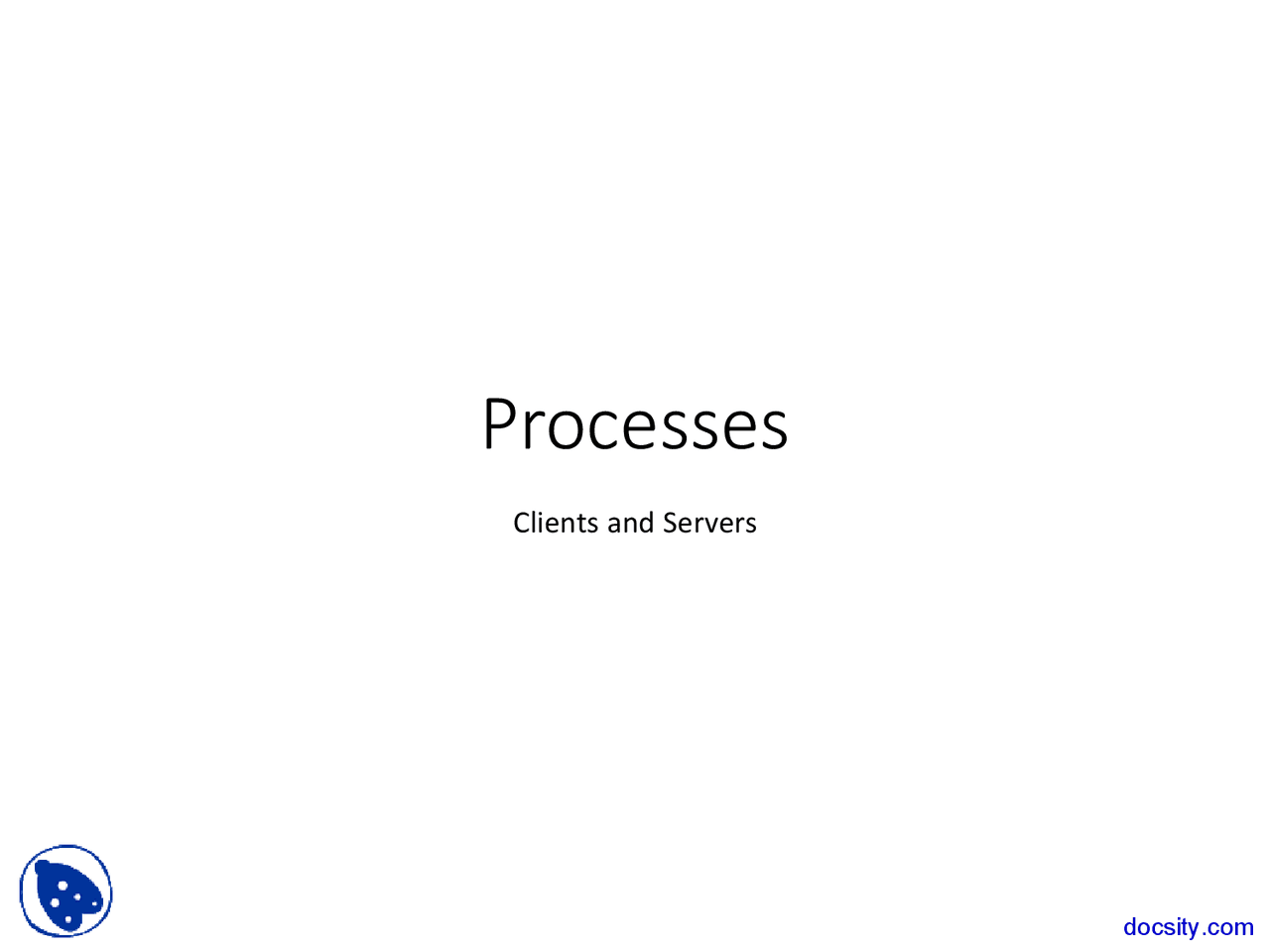 Processes, Clients and Servers - Distributed Operating Systems - Lecture Slides | Slides ...