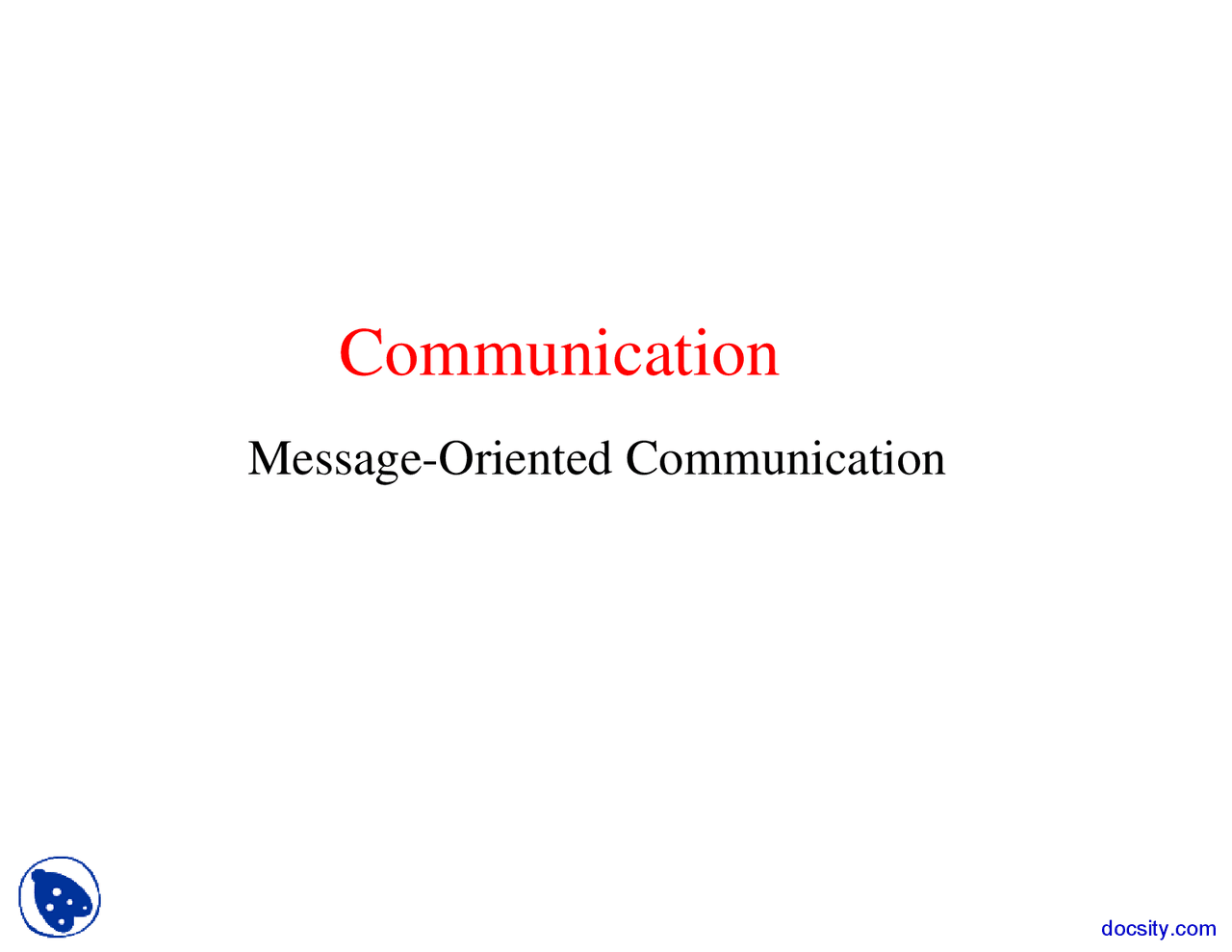 Message Oriented Communication Distributed Operating Systems
