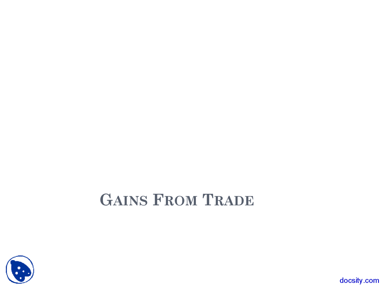 Gains From Trade Economics Lecture Slides Docsity