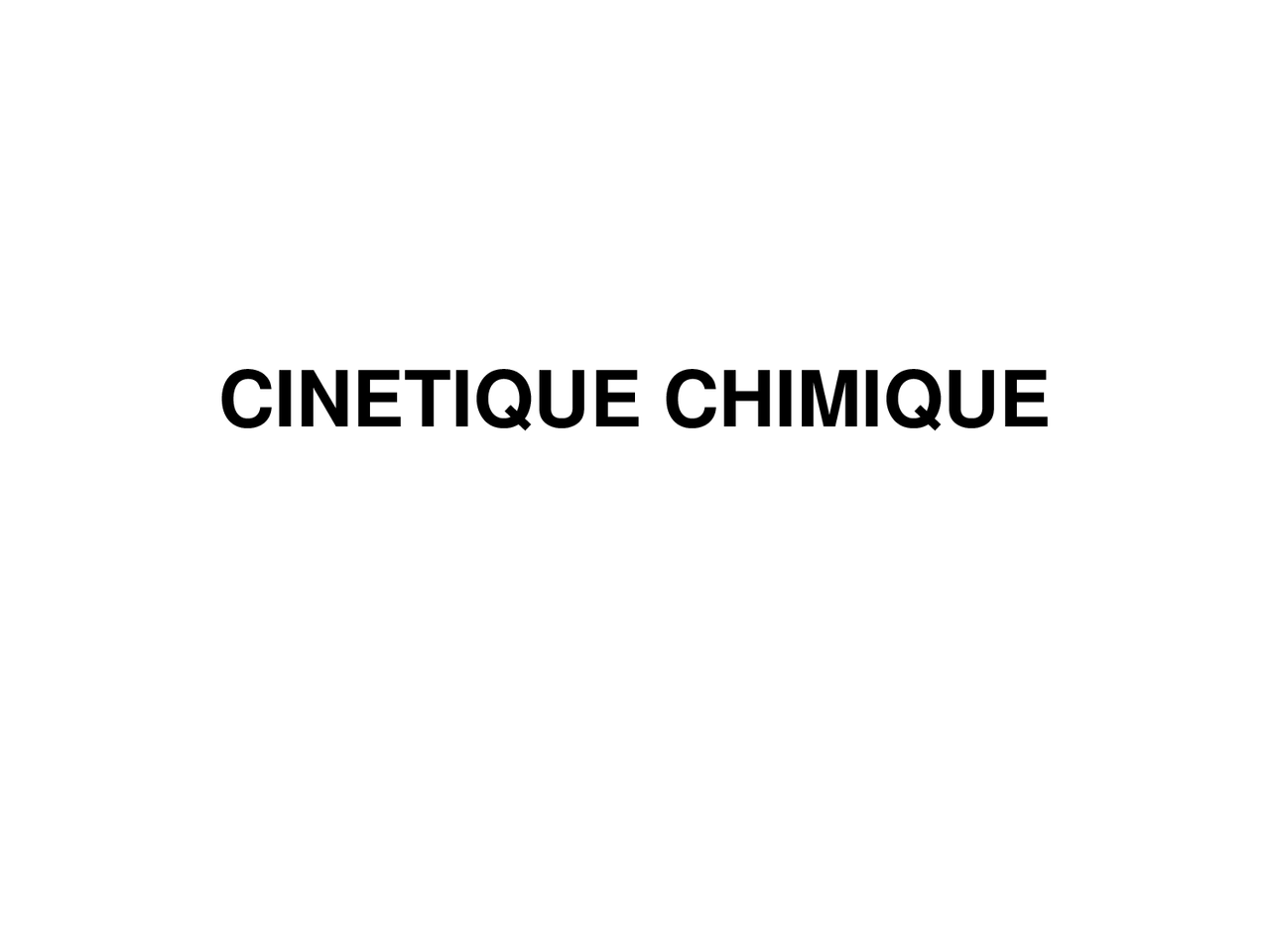 Notes Sur Le Thème De La Cinétique Chimique 1° Partie Docsity