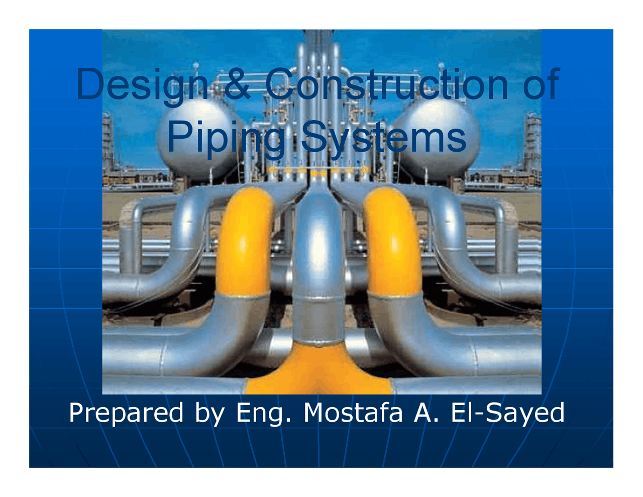 Design & Construction of Piping Systems - Docsity